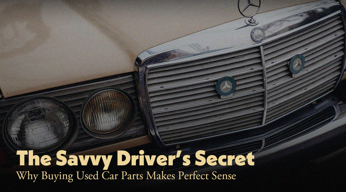 The Savvy Driver's Secret: Why Buying Used Car Parts Makes Perfect Sen ...